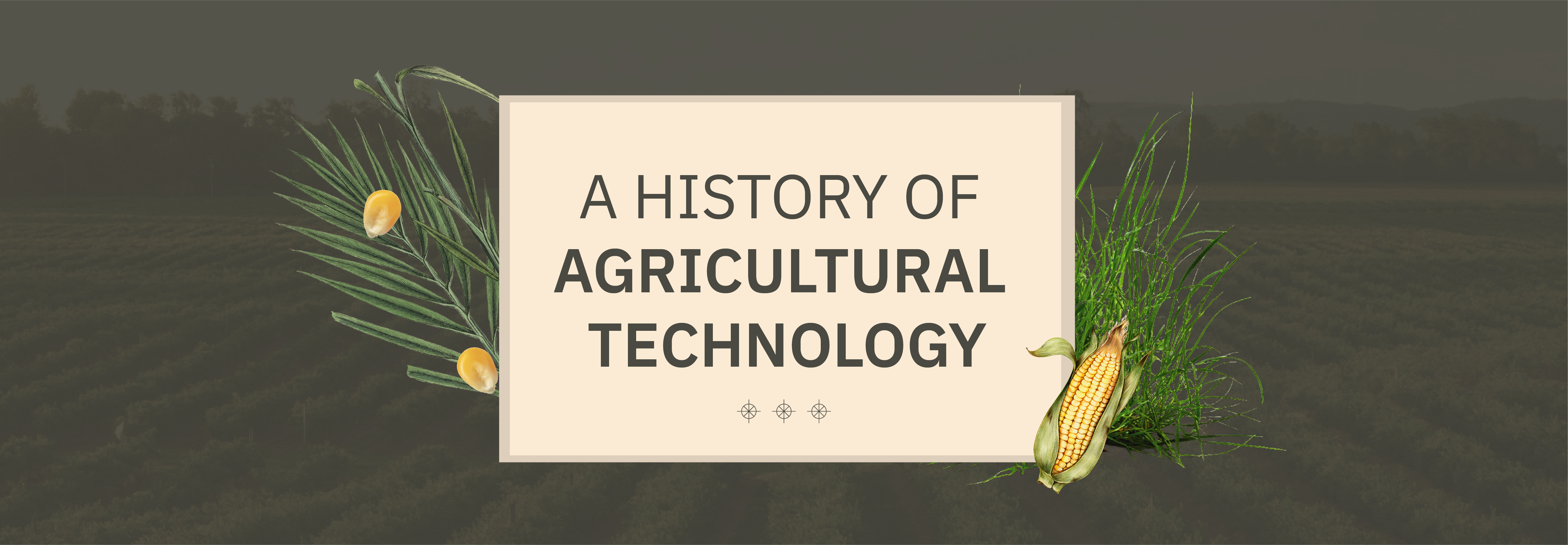 From Ancient Egypt to the Smart Farm: A History of Agricultural Technology